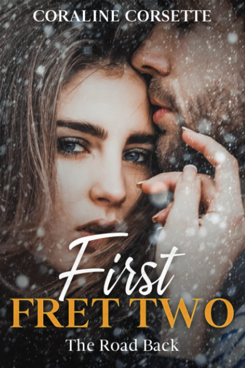 First Fret Two:: The Road Back by Coraline Corsette | Goodreads