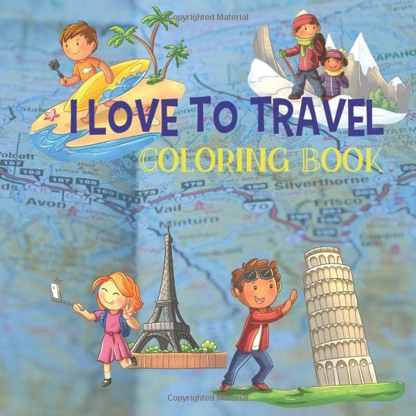 I Love to Travel Coloring Book: Coloring Book for Kids / Fund of Boys ...