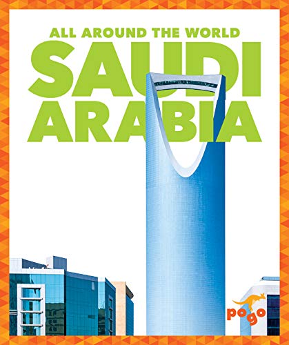 Saudi Arabia (Pogo Books: All Around the World) by Kristine Spanier ...