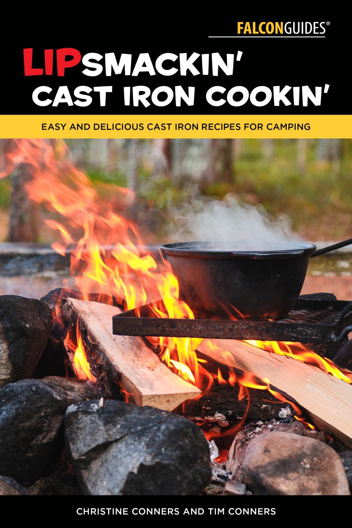Lipsmackin' Cast Iron Cookin': Easy and Delicious Cast Iron Recipes for ...