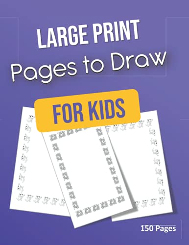 Large Print Pages to Draw for Kids by Stay Strong | Goodreads