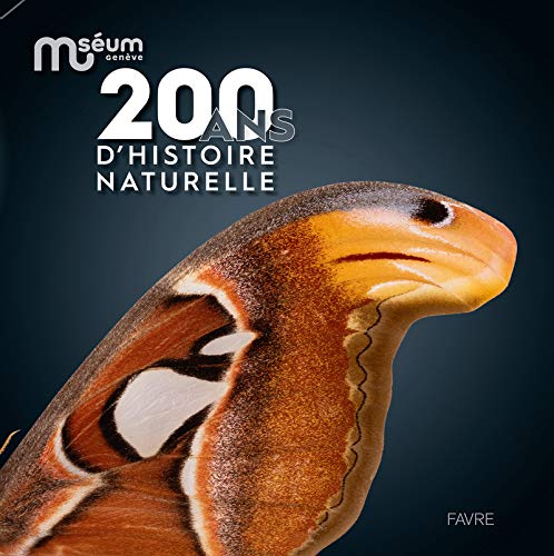 Muséum Genève - 200 ans d'histoire naturelle by Emmanuel Haymann ...