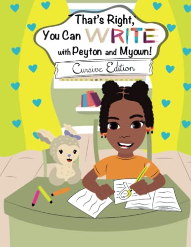That’s Right, You Can Write with Peyton And Myown!: Cursive Edition by ...