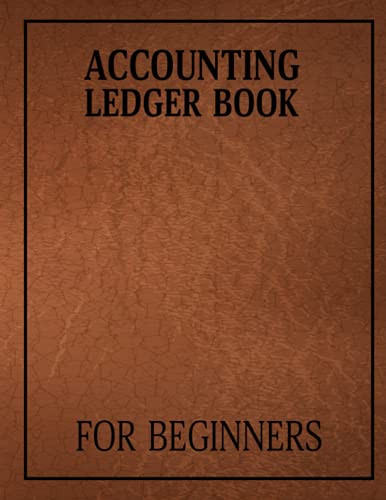 Accounting Ledger Book For Beginners: Accounting Ledger Book - Leather ...