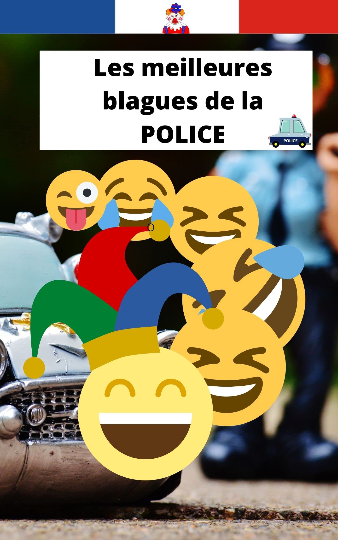Les meilleures blagues de la police (Humour, blagues t. 4) by CARDBOOK ...