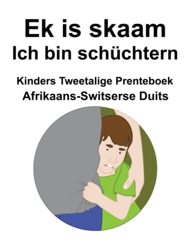 Afrikaans-Switserse Duits Ek is skaam / Ich bin schüchtern Kinders ...