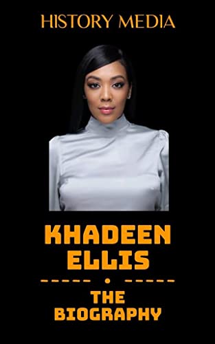 Khadeen Ellis Book: The Biography by History Media | Goodreads