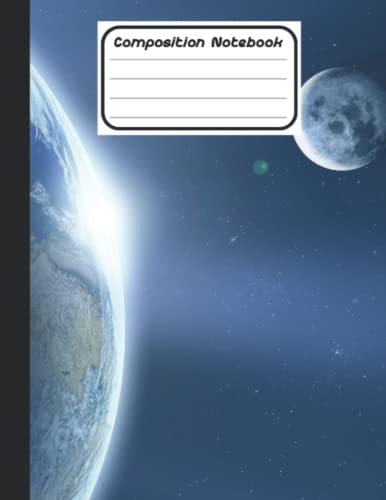 earth and moon college ruled composition notebook 2022: 110 pages Wide ...