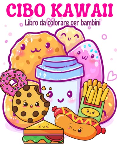 CIBO KAWAII Libro da colorare per bambini: 50 adorabili e rilassanti ...