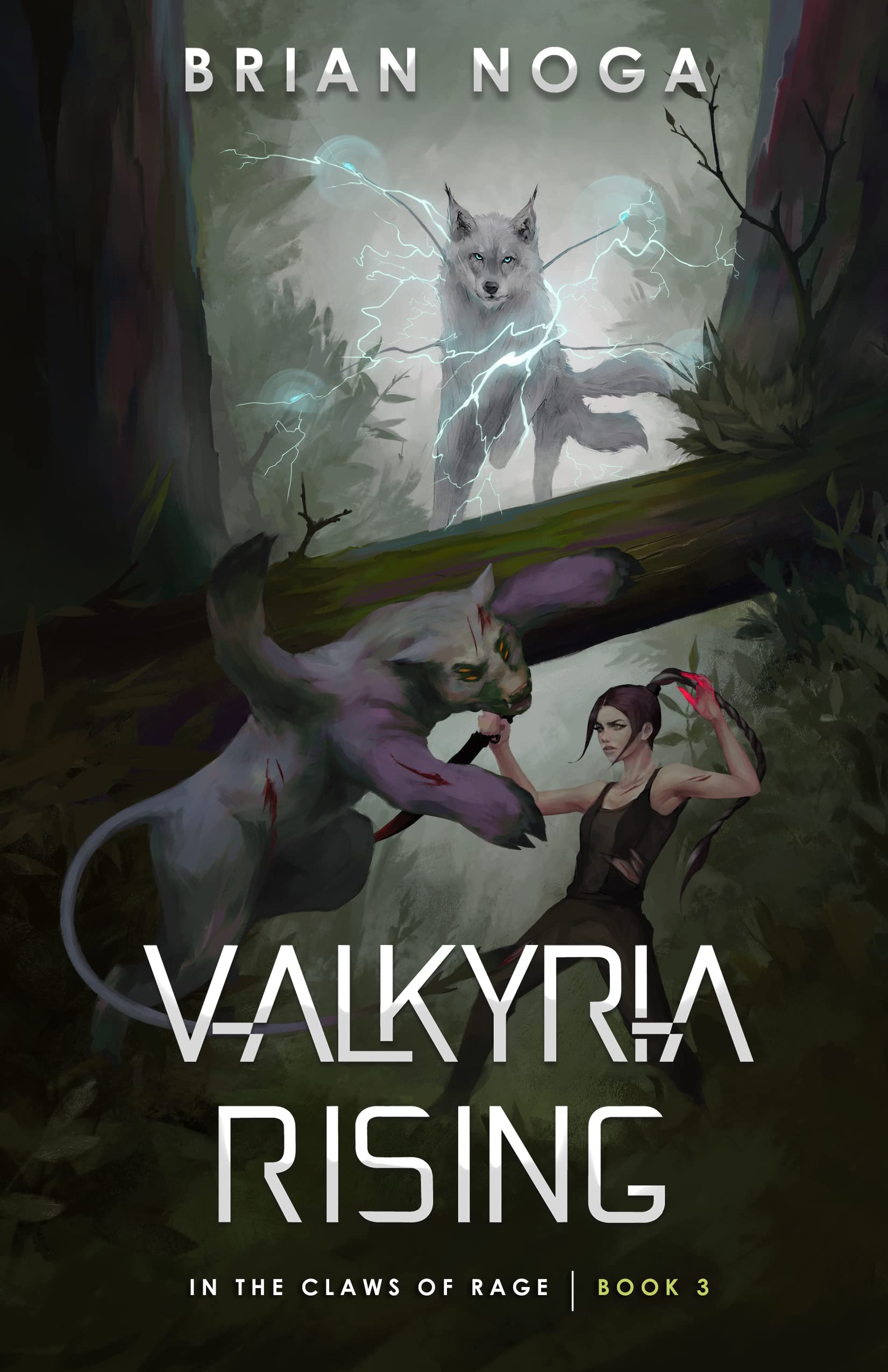 Valkyria Rising: In the Claws of Rage: Book Three by Brian Noga | Goodreads