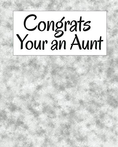 congrats your an aunt: Lined Journal Notebook | Congratulations on your ...