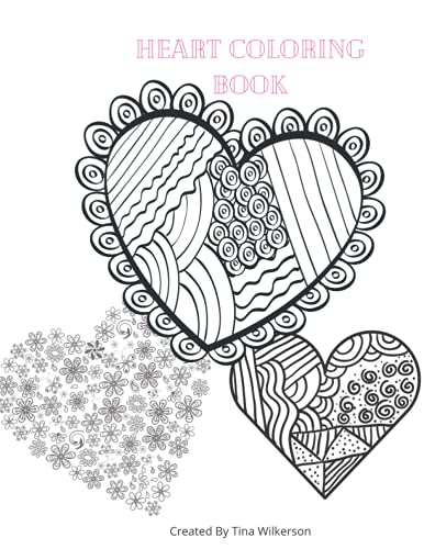 Coloring Hearts Coloring Book by Tina Wilkerson | Goodreads