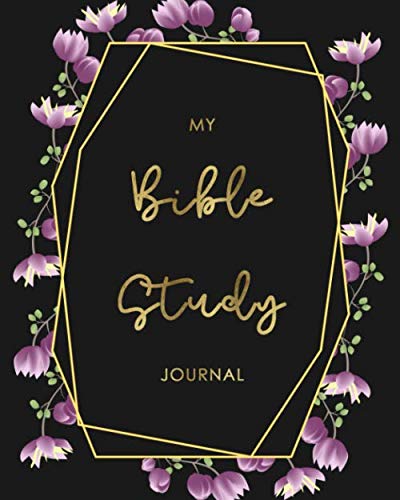 My Bible Study Journal: A Creative Christian For Women To Write In ...