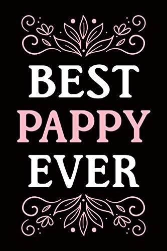 Best Pappy Ever: Birthday Ideal Present For Wishes Pappy -High ...