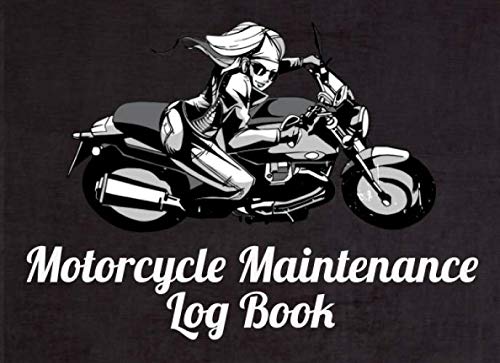 Motorcycle Maintenance Log Book: Simple Vehicle Repair And Maintenance ...