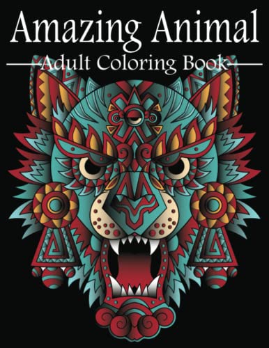 Amazing Animal Adult Coloring book: Stress Relieving Mandala Animal ...
