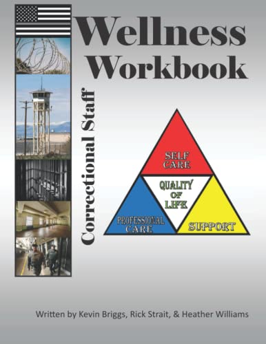 Wellness Workbook Correctional Staff by Kevin Briggs | Goodreads