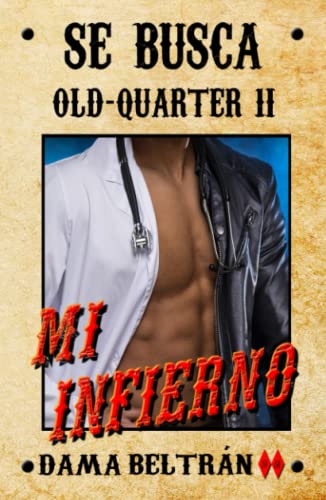 Mi infierno (Serie Old-Quarter) (Spanish Edition) by Dama Beltrán ...