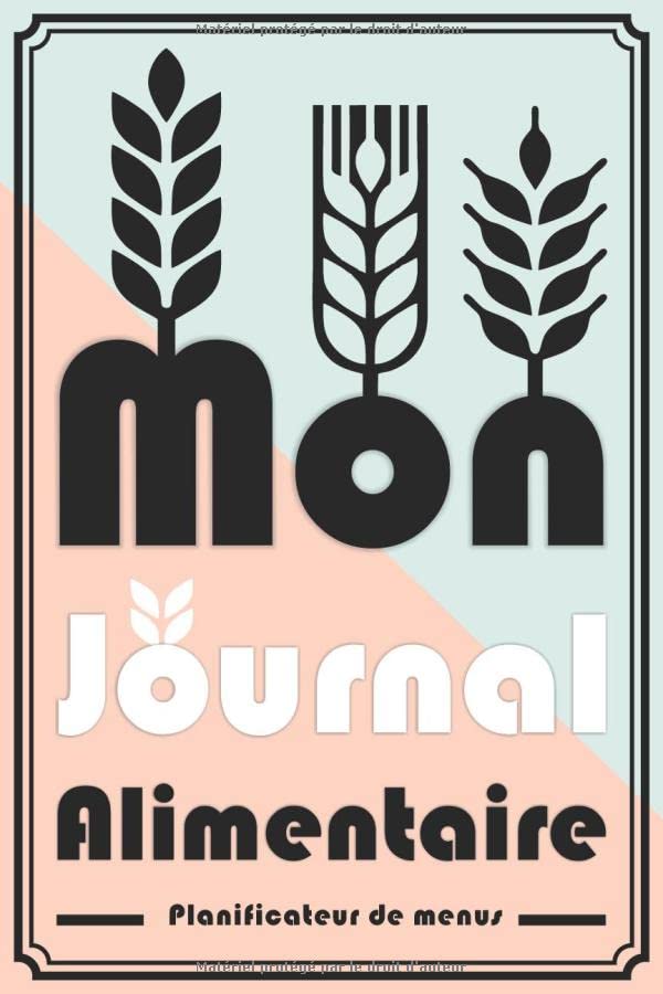 Mon Journal Alimentaire I Planificateur de menus: Journal d ...