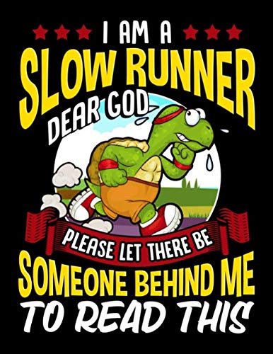 I Am A Slow Runner Dear God Please Let There Be Someone Behind Me To ...