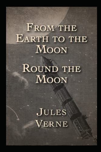 From the Earth to the Moon(Annotated Edition) by Jules Verne | Goodreads