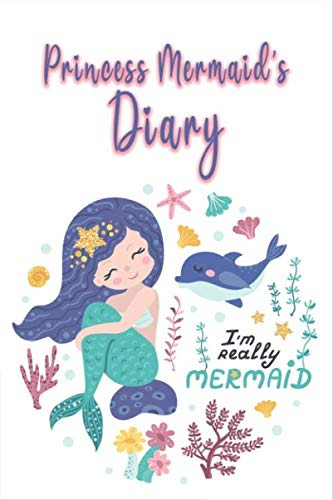Princess Mermaid's Diary: Cute Princess Journal Notebook - Great Gift ...