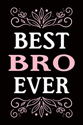 Best Bro Ever: Great happy Birthday Present For Wishes Bro-Cute best ...