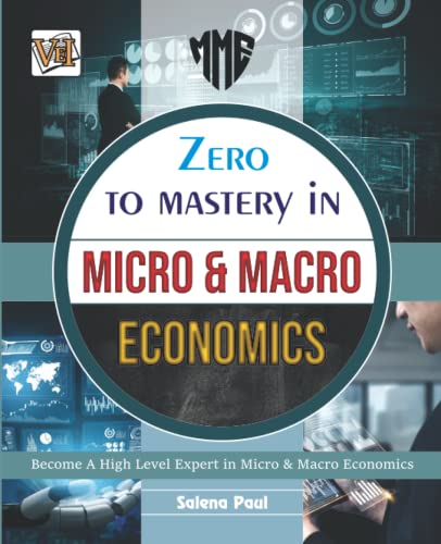 Zero To Mastery In Micro And Macro Economics: One Of The Best Book To ...
