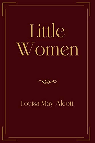 Little Women: Exclusive Edition by Louisa May Alcott | Goodreads
