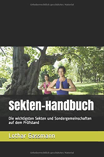 Sekten-Handbuch: Die wichtigsten Sekten und Sondergemeinschaften auf ...