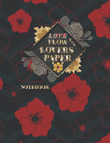 Flow paper love for lovers notebook: 160 PAGES FOR CREATING, AND ...