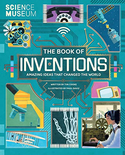 Science Museum: The Book of Inventions: Amazing Ideas that Changed the ...