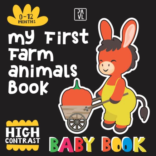 My First Farm Animals Book: High Contrast Baby Book for Newborn, for 0 ...