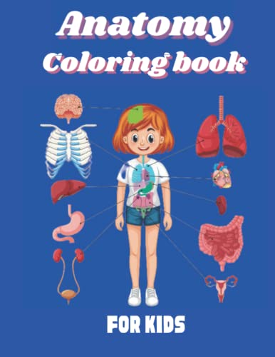 Anatomy coloring book for kids: Human Body Anatomy Coloring Book For ...