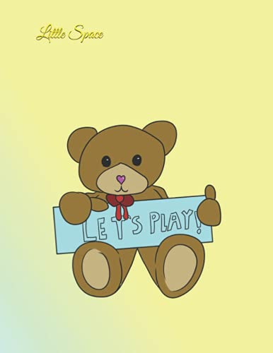 Little Space Journal Age regression Teddy Bear by Lisa Smith | Goodreads