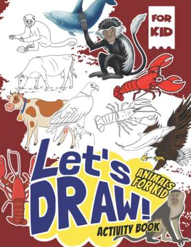 Let's Draw Animals For Kids Activity Book: Make Your Child's Day More ...