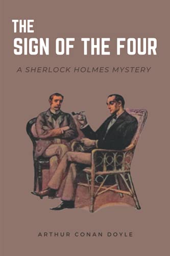 The Sign Of The Four a Sherlock Holmes Mystery: with illustrated and ...