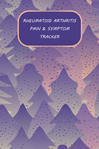 Rheumatoid Arthritis Pain & Symptom Tracker: Pain Assessment Diary with ...
