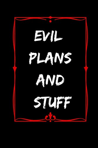 Evil Plans And Stuff: Funny Blank lined Notebook/Journal: Women,Men ...