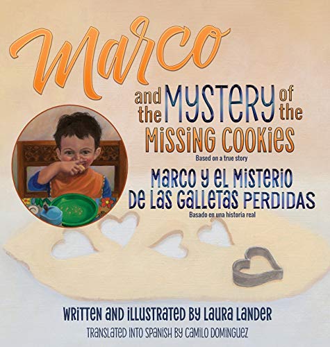 Marco and the Mystery of the Missing Cookies by Laura Lander | Goodreads