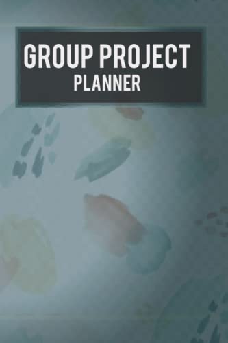 Group Project Planner: A helpful Study Planner Logbook for students who ...