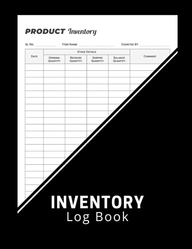 Inventory Log Book: Inventory Log For Small Business and Home Business ...