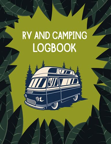 RV and Camping Log book: Vacation and RV Travel Campsite Logbook ...