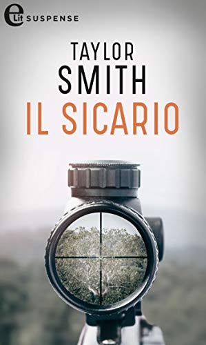 Il sicario (eLit) (Italian Edition) by Taylor L. Smith | Goodreads