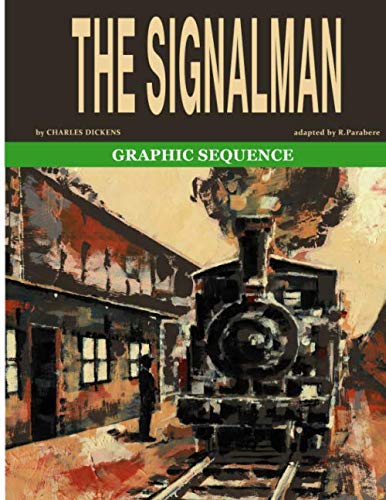 The Signalman: Graphic Sequence 2 by Charles Dickens | Goodreads