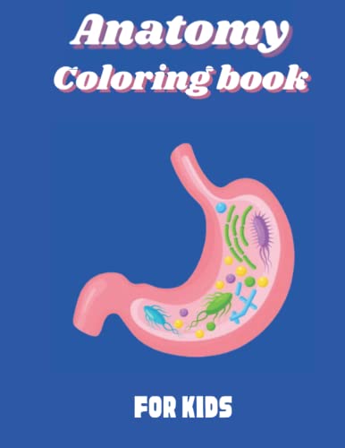 Anatomy coloring book for kids: Human Body Anatomy Coloring Book For ...