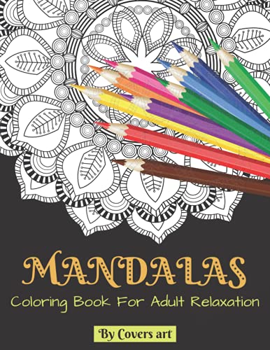 Easy Mandalas Coloring Book For Adults: Beautiful Mandalas Coloring ...