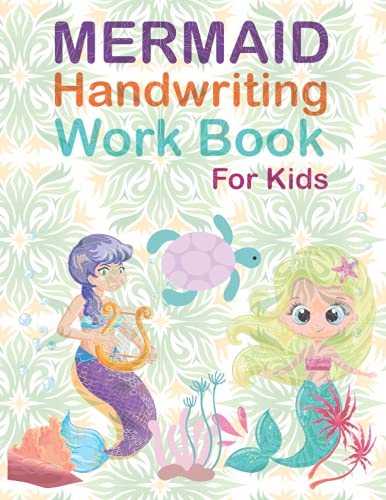 Mermaid Handwriting Work Book For Kids: Handwriting Practice Paper For ...