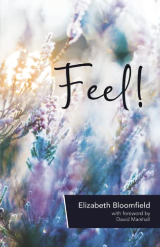 Feel! by Elizabeth Bloomfield | Goodreads