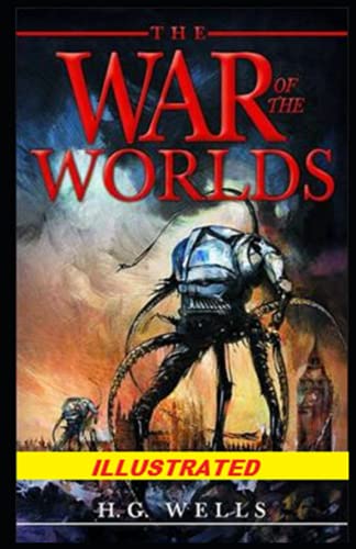 The War of the Worlds Illustrated by H.G. Wells | Goodreads